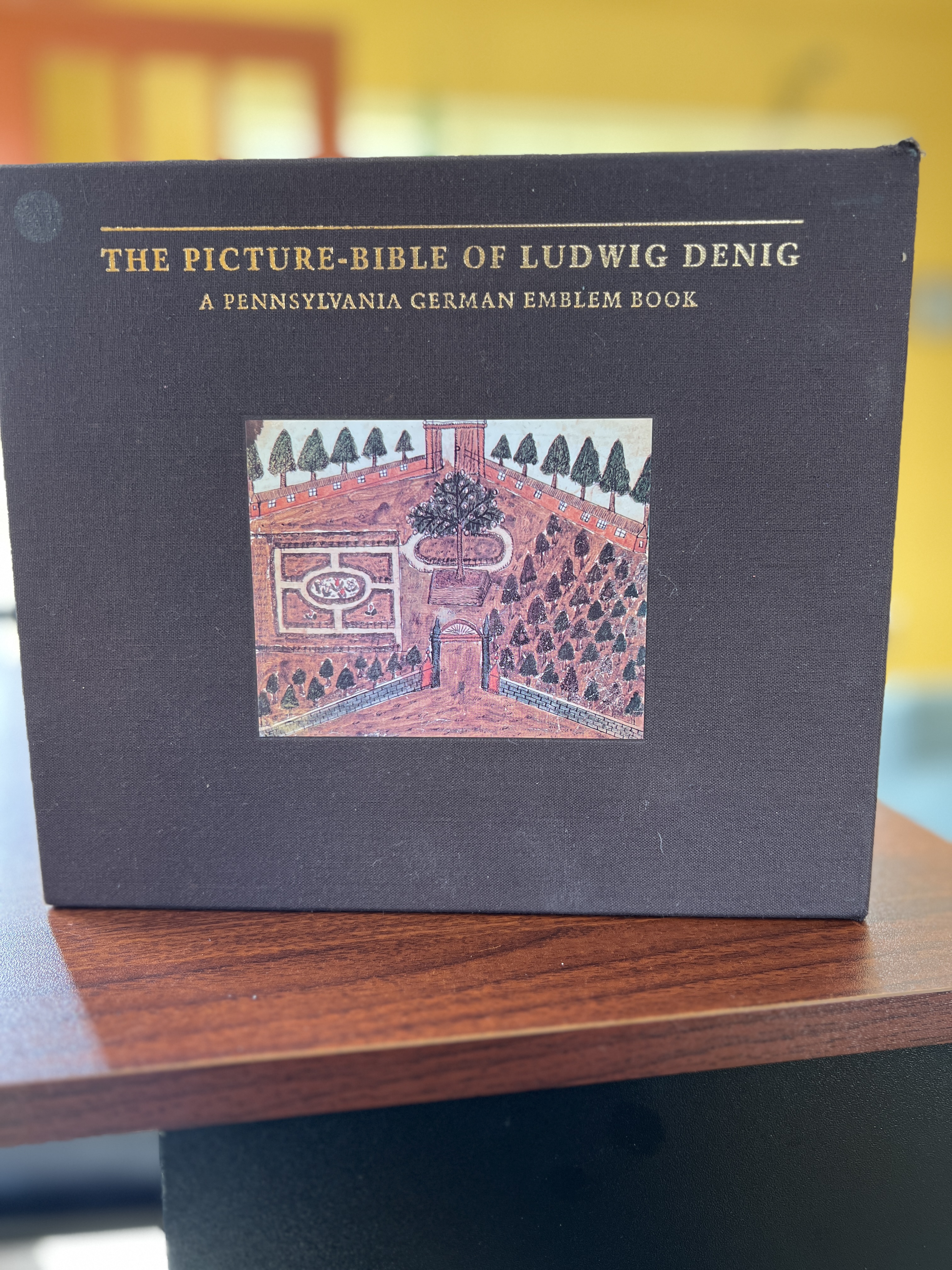 The Picture-Bible of Ludwig Denig: A Pennsylvania German Emblem Book